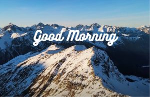 100+ Gorgeous Good Morning Images to Make You Smile